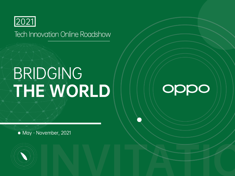 OPPO Tech Innovation Online Roadshow Bridging the World | OPPO Global